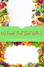 40 Foods that Start with C (Most Delicious Food List!} - SimpleGreenMoms