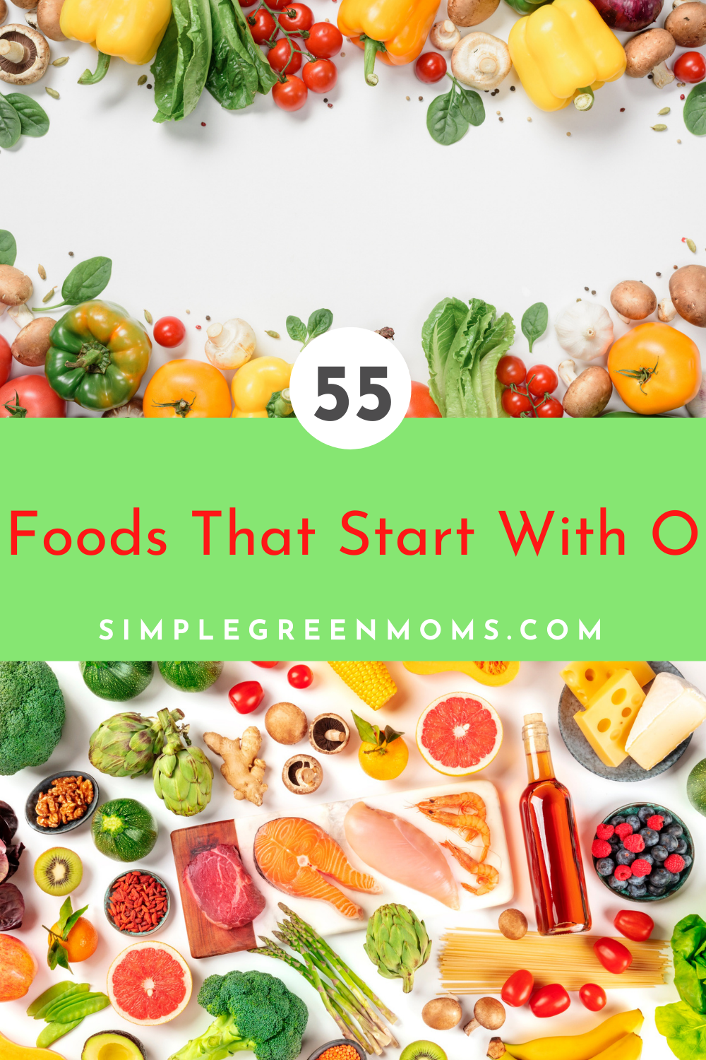 55 Foods That Start With O- {Tasty & Oh So Delicious!}-SimpleGreenMoms