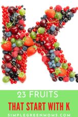 23 Fruits that Start with K {Sweet & Delicious!} - Simple Green Moms